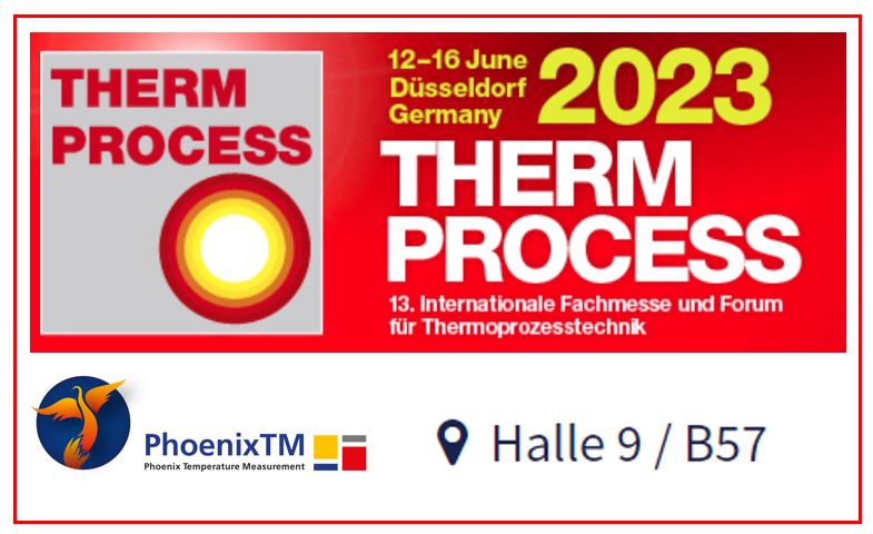 Thermprocess 2023 Dusseldorf Germany 12-16th June 2023 - Phoenix TM